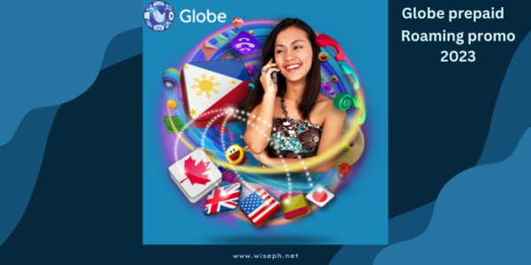 Wise List of Globe Roaming Promos for 2023 - Wise News